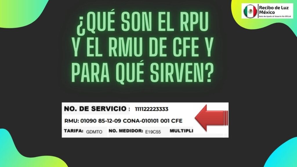 ᐅ RPU CFE y RMU CFE ️ ¿Qué son estos Números?